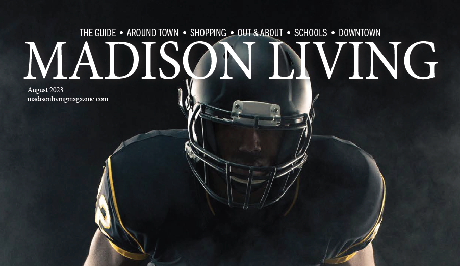 Madison Living Magazine – August 2023 - news